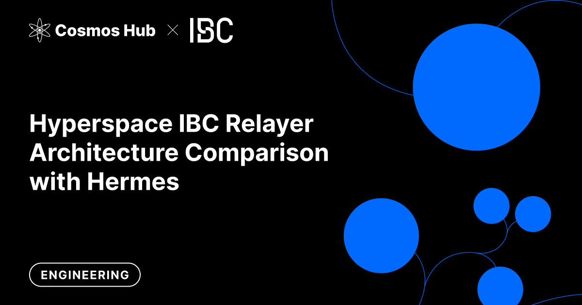 The Informal Blog - Comparing the Hyperspace IBC Relayer with Hermes